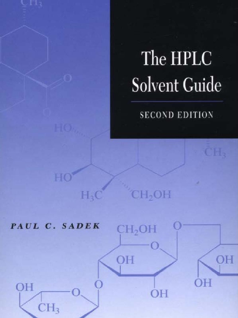 The HPLC Solvent Guide 2nd Edition - Paul C. Sadek | PDF