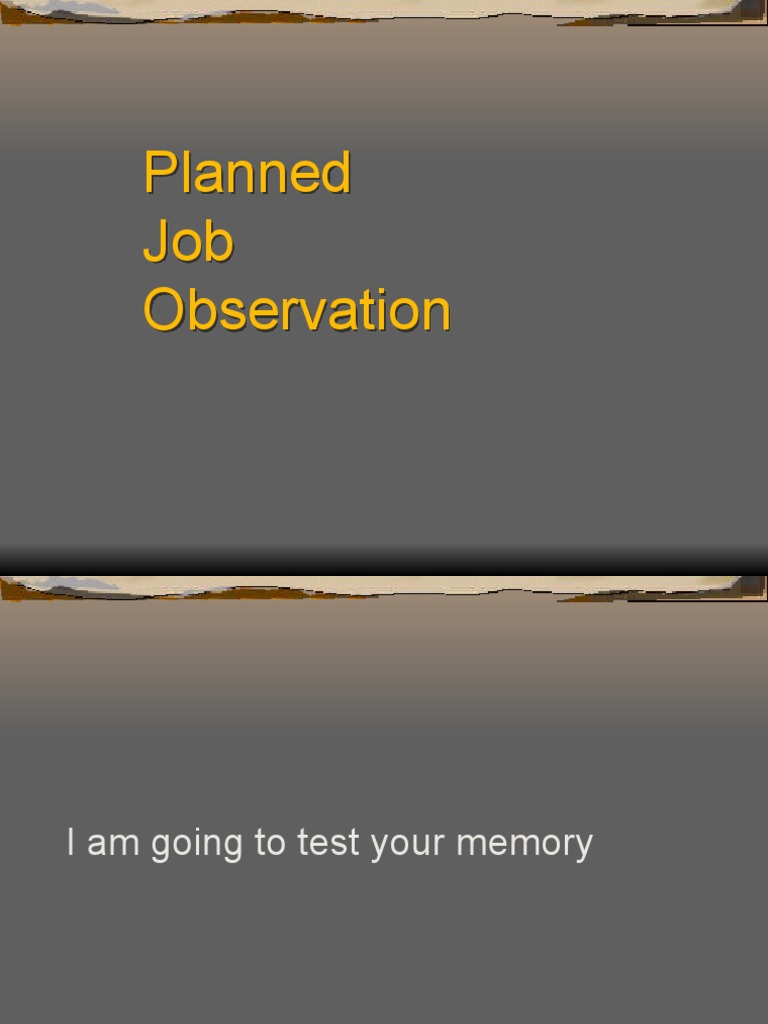Planned Job Observation | PDF | Knowledge | Behavioural Sciences