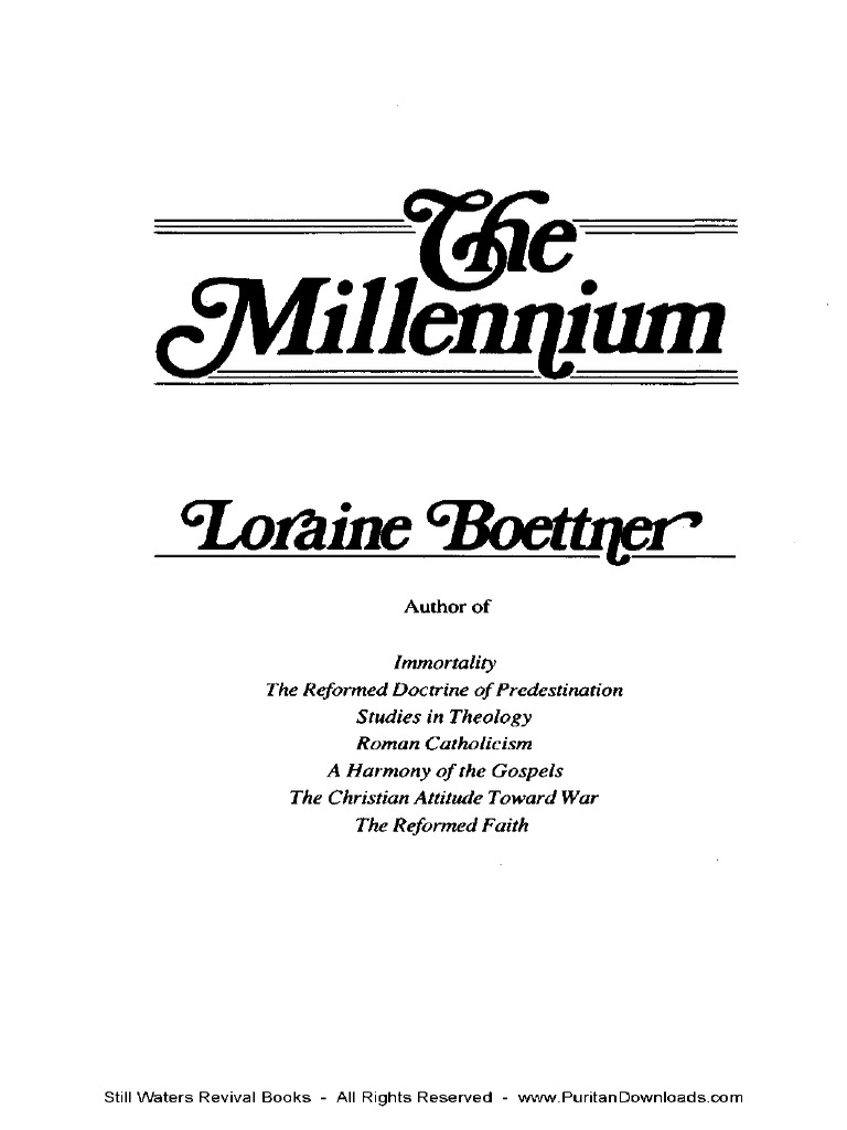 Millennium Postmillennialism Amillennialism Premillennialism By