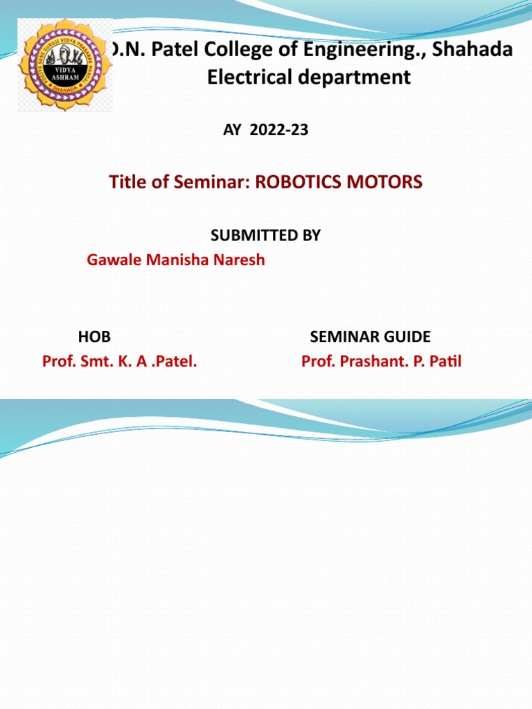 Seminar PPT Manisha Gawale (Robotics Motors) - 2 | PDF | Electric Motor | Servomechanism