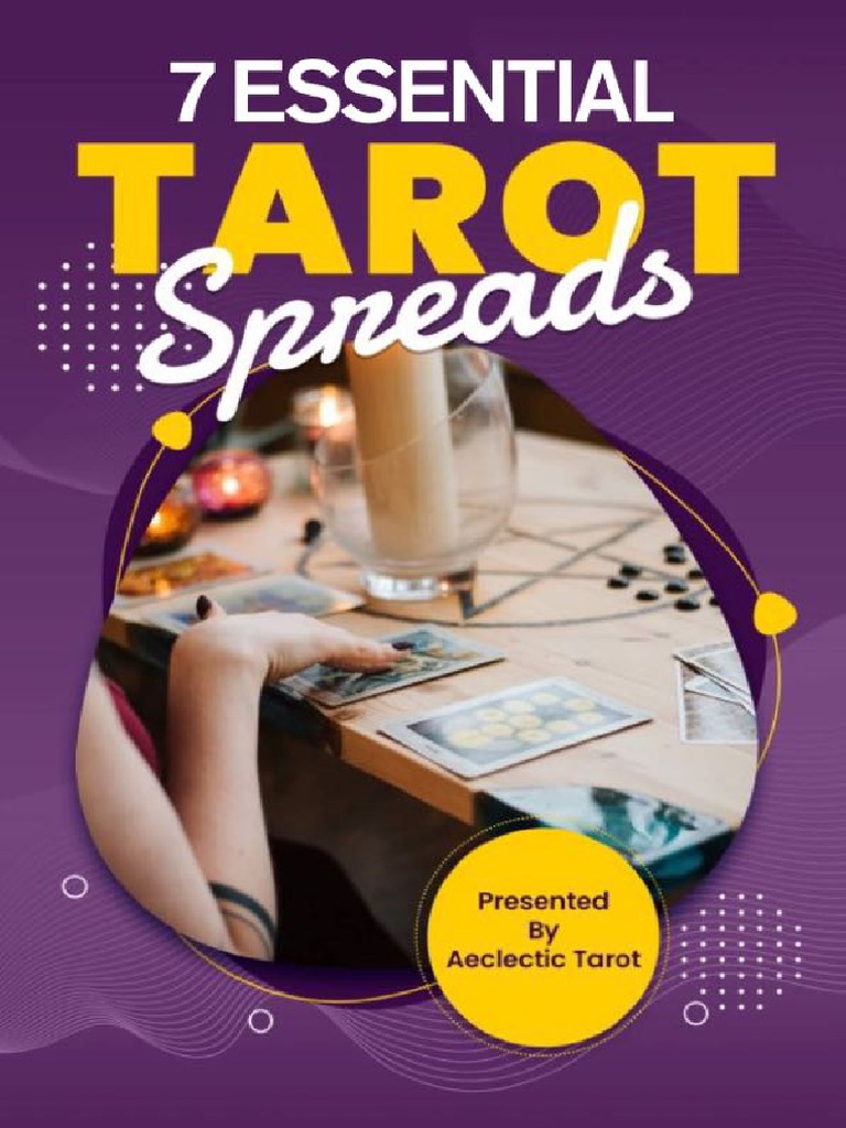 7 Essential Tarot Spreads by Aeclectic | PDF