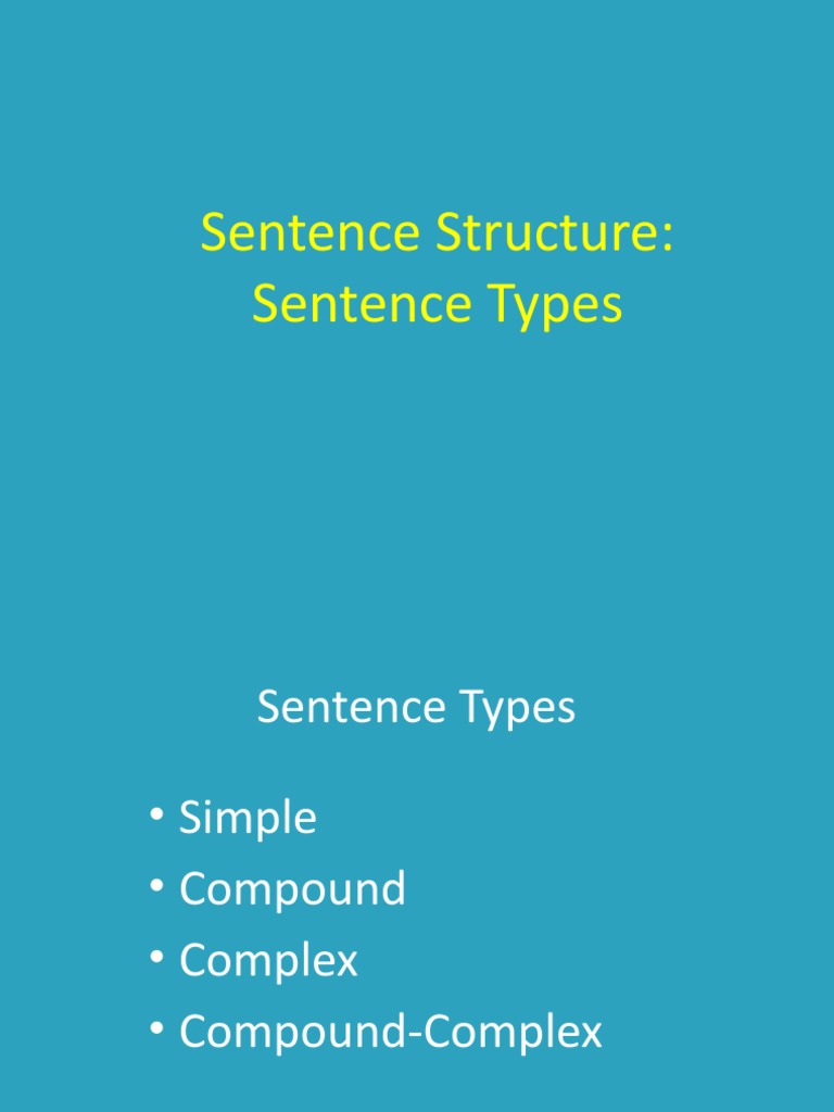 Sentence Structure Types | PDF | Subject (Grammar) | Sentence (Linguistics)