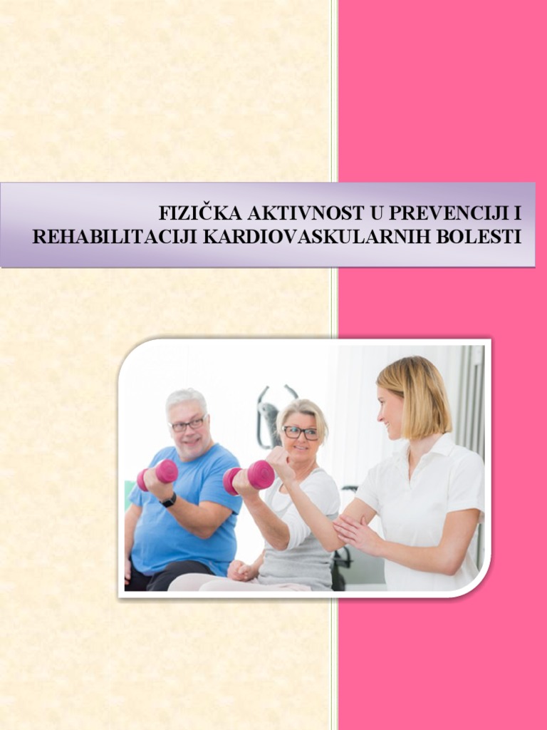 Fizička Aktivnost U Prevenciji I Rehabilitaciji Kardiovaskularnih Bolesti | PDF