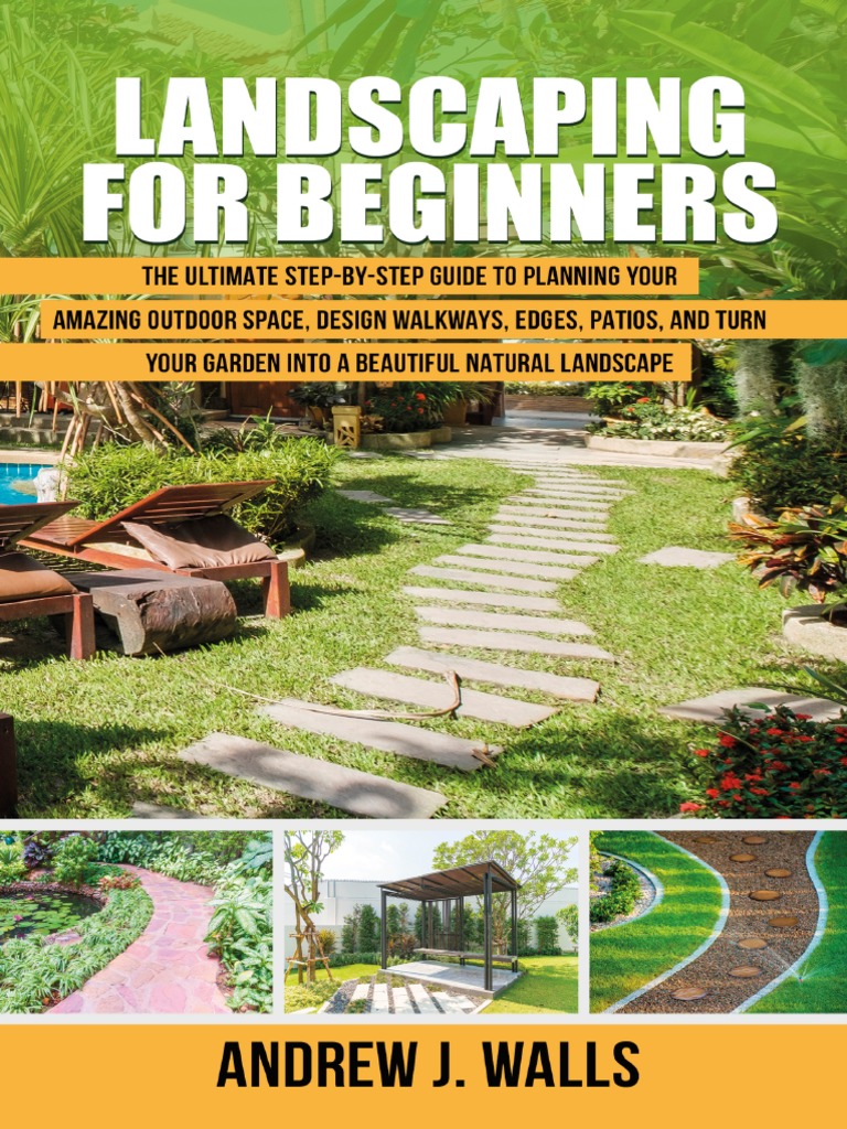 Landscaping For Beginners Step by Step Planning Your Outdoor Space ...