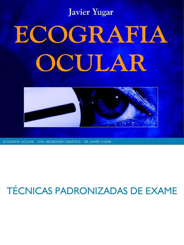 Ecografia Ocular: Guia Completo | PDF | Sistema nervoso | Órgão (anatomia)