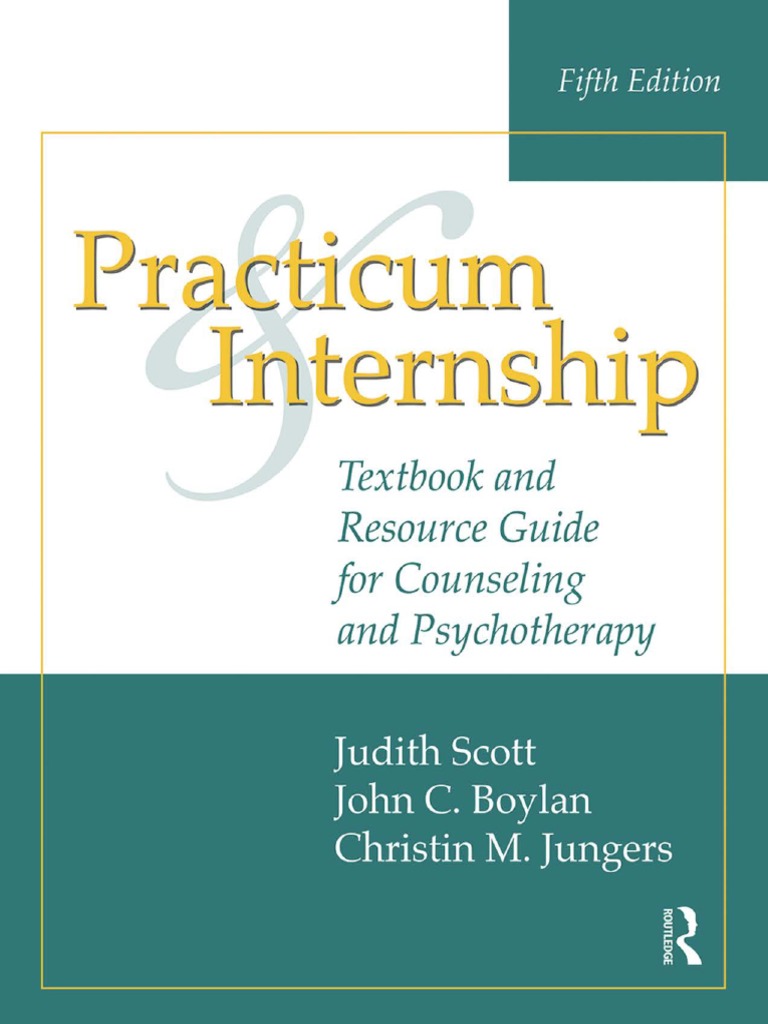 Practicum Internship Guide | PDF | Psychotherapy | School Counselor