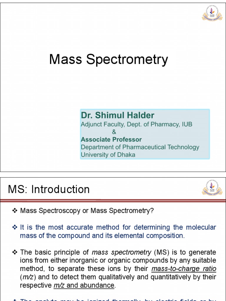 Iub Pha404 Autumn 2022 Ms Basic | PDF | Mass Spectrometry | Time Of Flight Mass Spectrometry