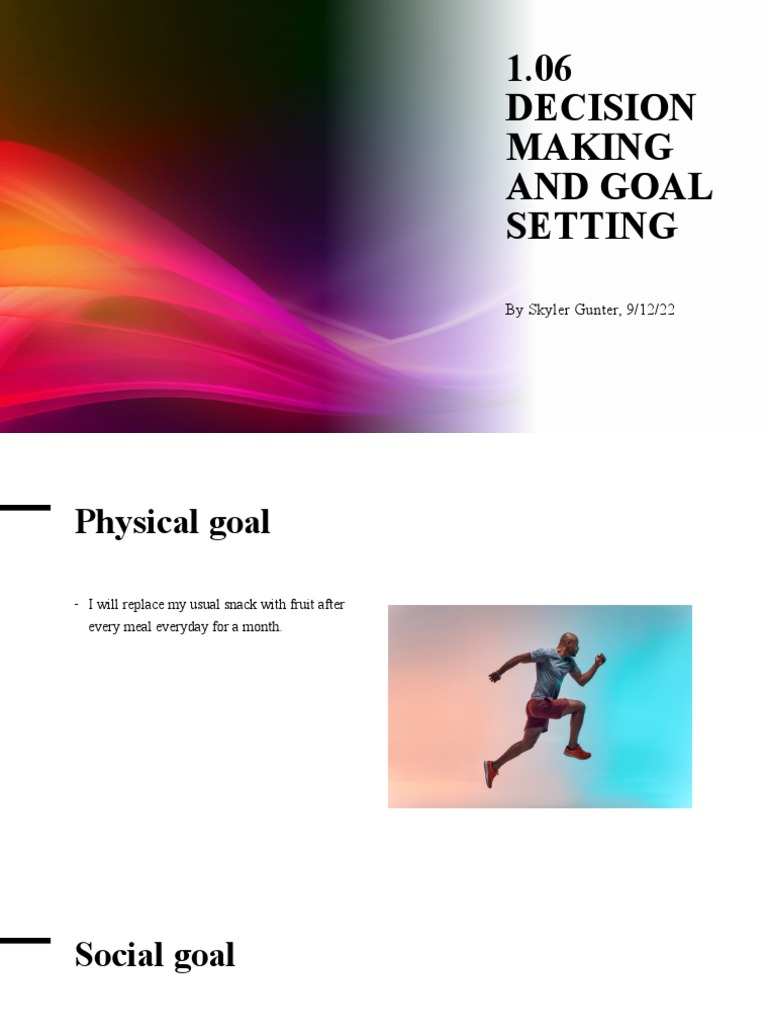 1.06 Decision Making and Goal Setting | PDF