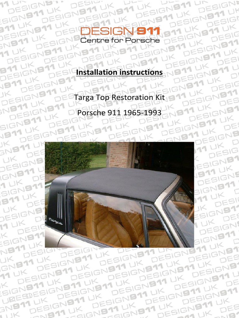 Porsche 911 Targa Top Restoration Guide | PDF | Adhesive | Manufactured ...