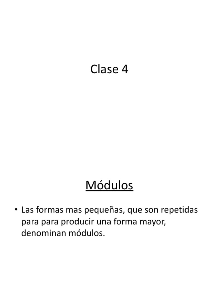 Módulos, Repetición, Gradiación y Planos Seriados - Clase 4,5,6 y 7 ...