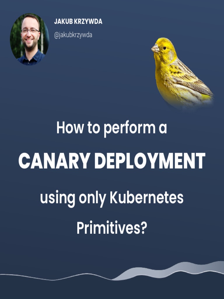 Canary Deployment Using Kubernetes Primitives 1670176779 | PDF ...