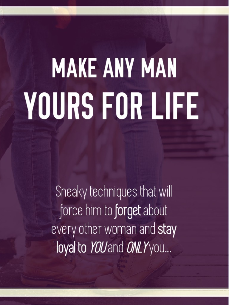 Make Any Man Yours For Life Sample | PDF | Infidelity | Jealousy