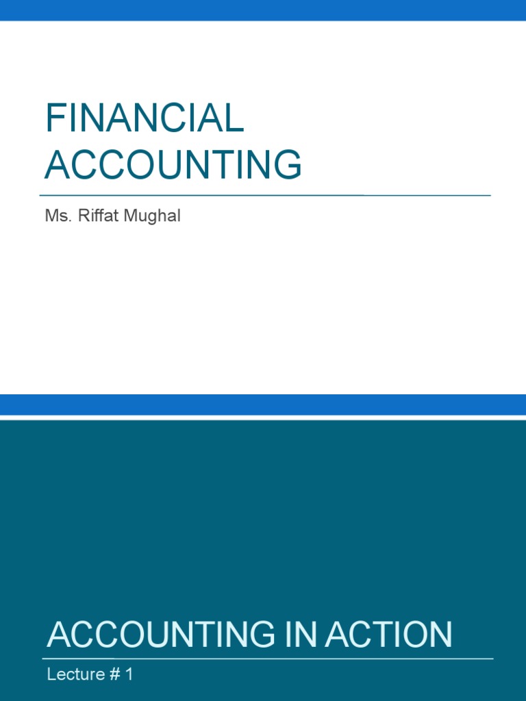 Riffat 12 16204 3 Lecture 1 Financial Accounting | Download Free PDF | International Financial ...