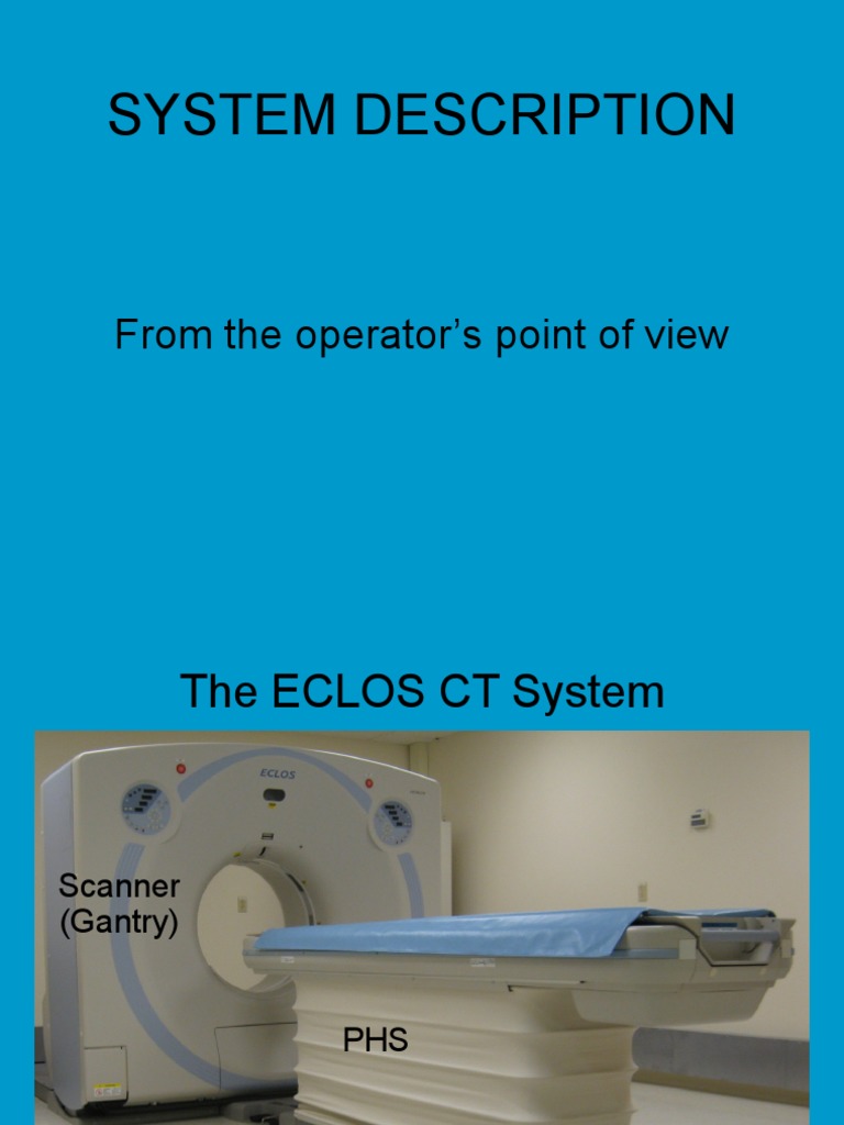 ECLOS CT System Overview and Specs | PDF | Ct Scan | Image Scanner