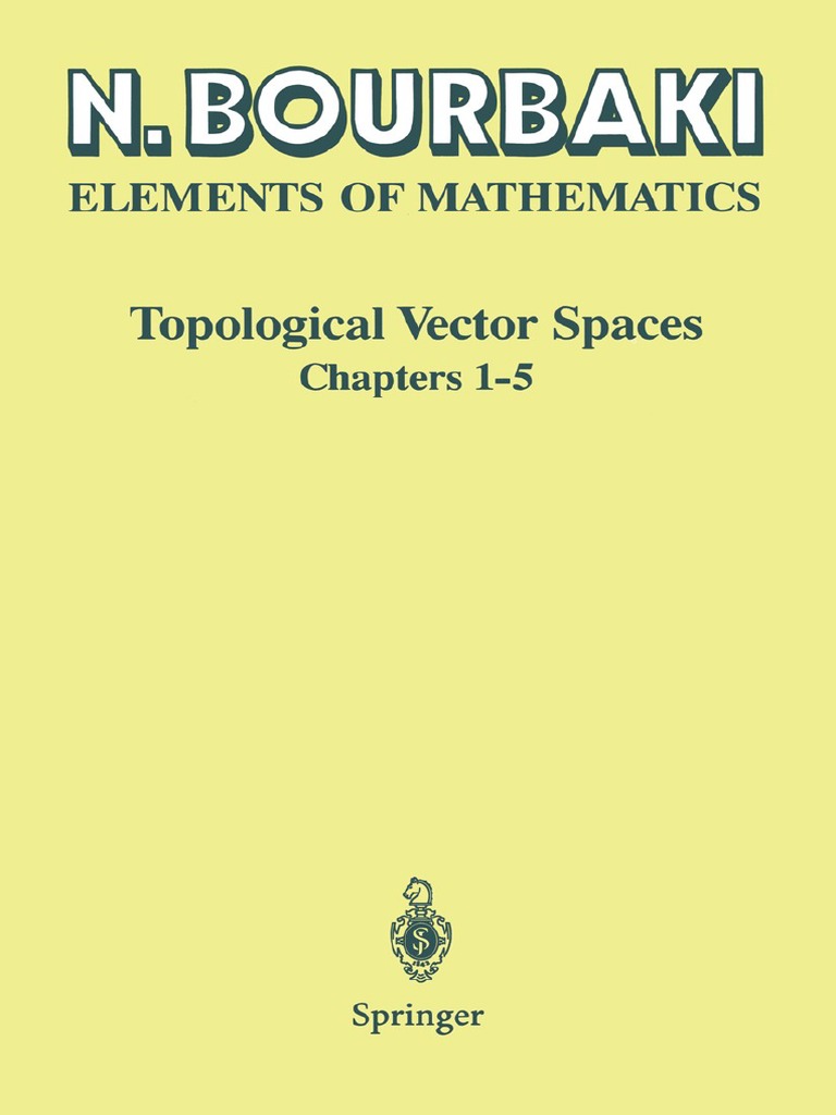 Topological Vector Spaces, Chapters 1-5 - Nicolas Bourbaki | PDF | Vector Space | Continuous ...