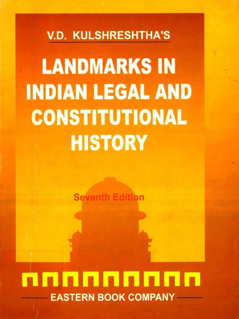 VD - Landmarks in Indian Legal and Constitutional History | PDF