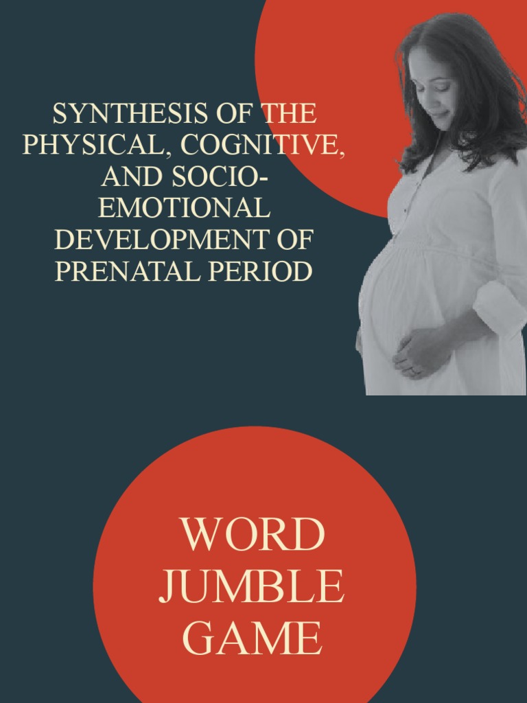 Synthesis of Physical, Cognitive, and Socio-Emotional Development of Prenatal Perios | PDF ...