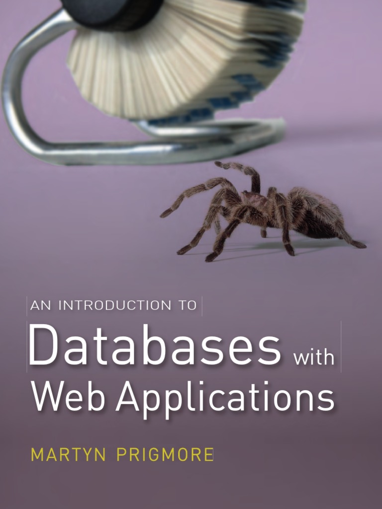 An Introduction To Databases With Web Applications - Martyn Prigmore | PDF | Databases | World ...