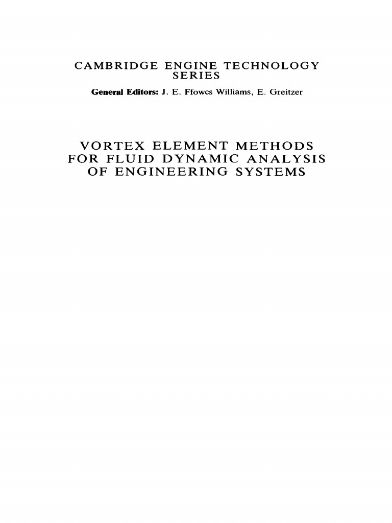 Vortex Element Methods For Fluid Dynamic Analysis of Engineering ...