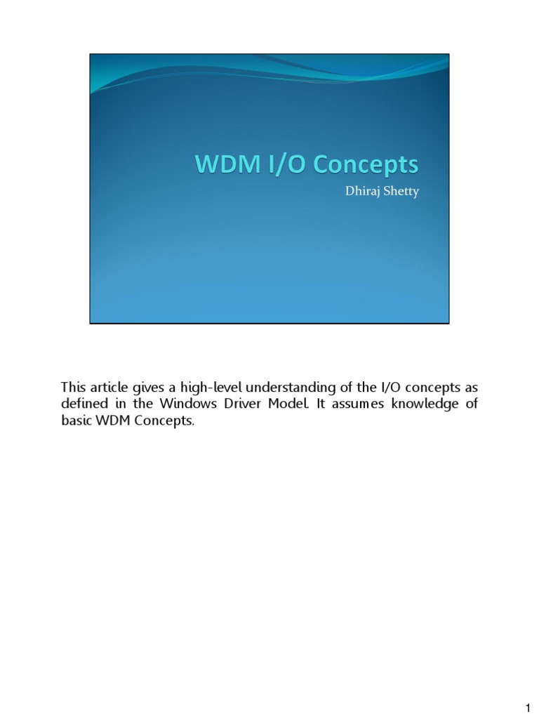 WDM Input Output Concepts | Download Free PDF | Device Driver | Input/Output
