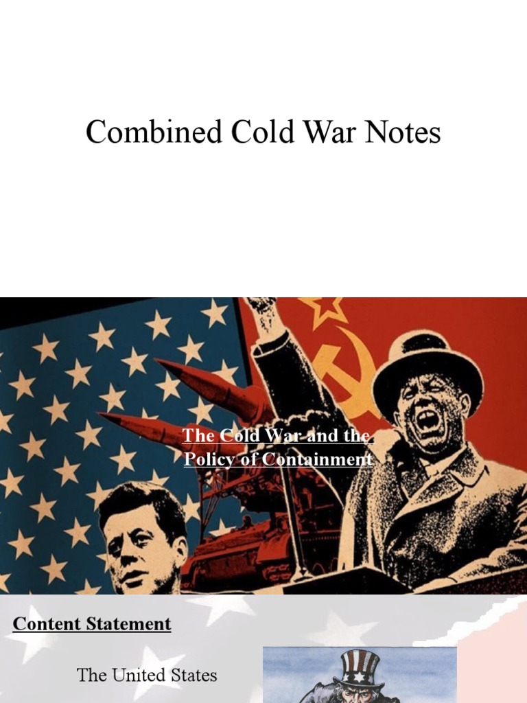 Combined Cold War Notes 2 | PDF | Cold War | Containment