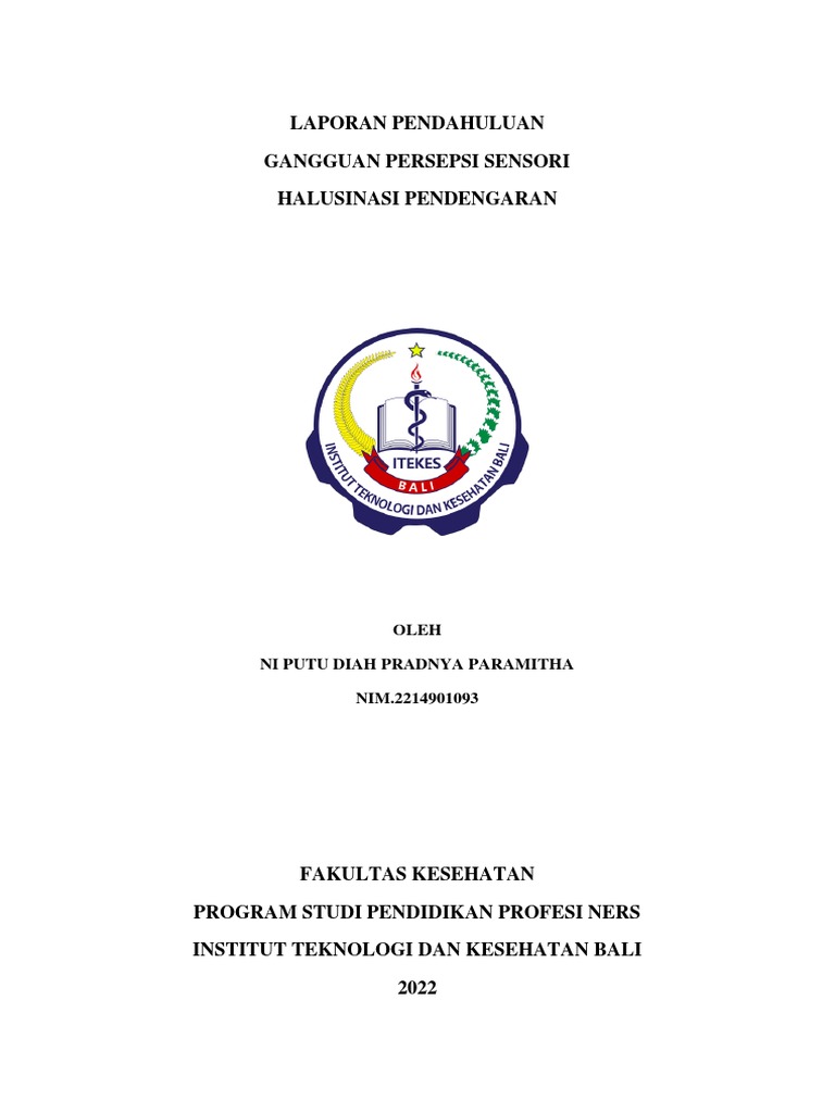 LP Halusinasi Pendengaran - Ni Putu Diah Pradnya Paramitha - 2214901093 ...