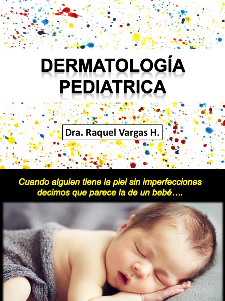 Dermatología Pediátrica | PDF | Medicina CLINICA | Especialidades Medicas