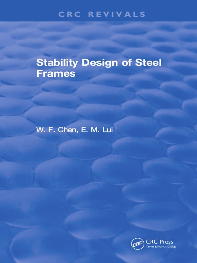 Chen, W. F. - Lui, E. M - Stability Design of Steel Frames-CRC Press ...