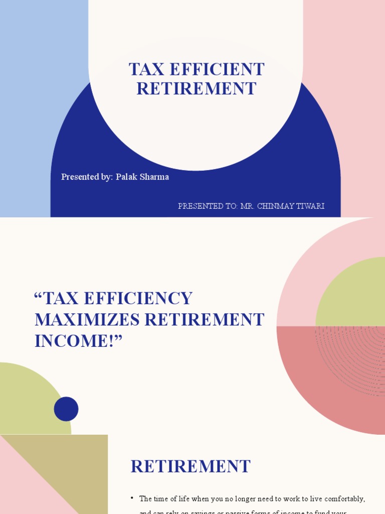 Tax Efficient Retirement | PDF | Cost Of Living | Retirement