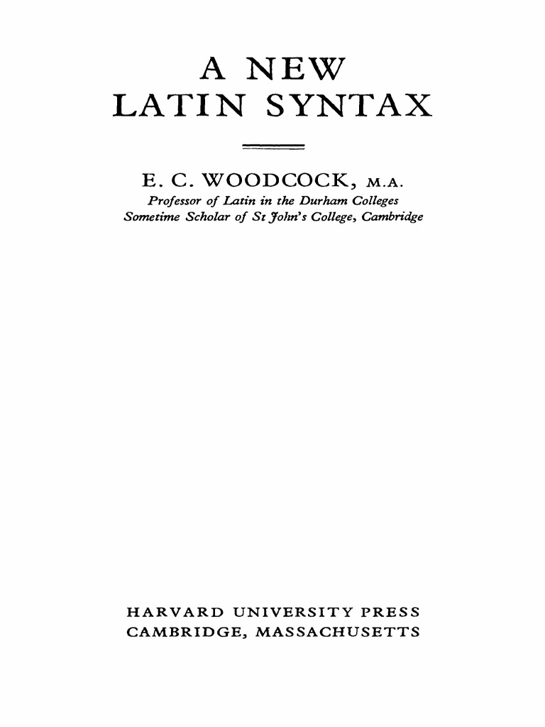 A New Latin Syntax (Woodcock, Eric Charles) | PDF