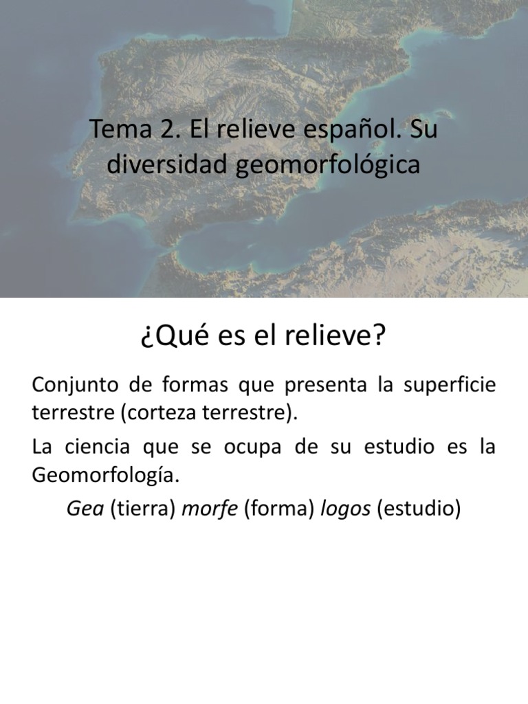 Tema 2. El Relieve Español. Su Diversidad Geomorfológica | PDF | Montañas | Geomorfología