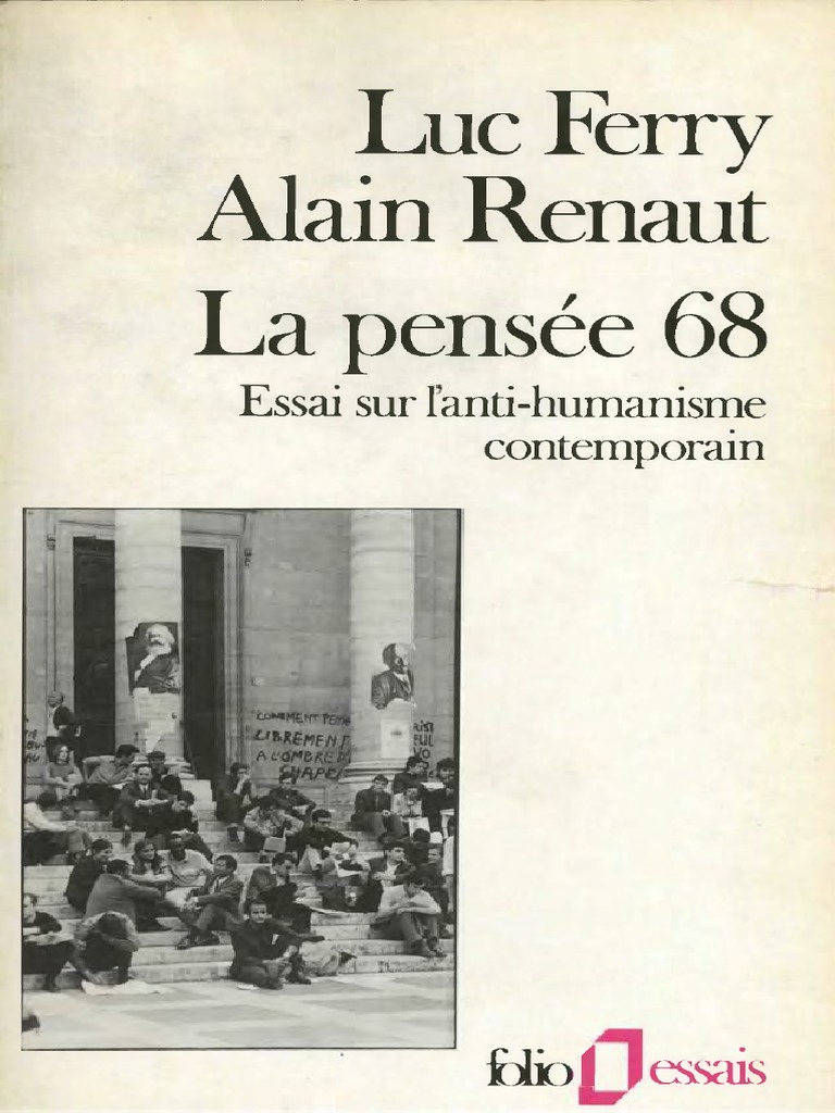 BOOK - La Pensée Soixante-Huit 68. Essai Sur Lanti-Humanisme ...