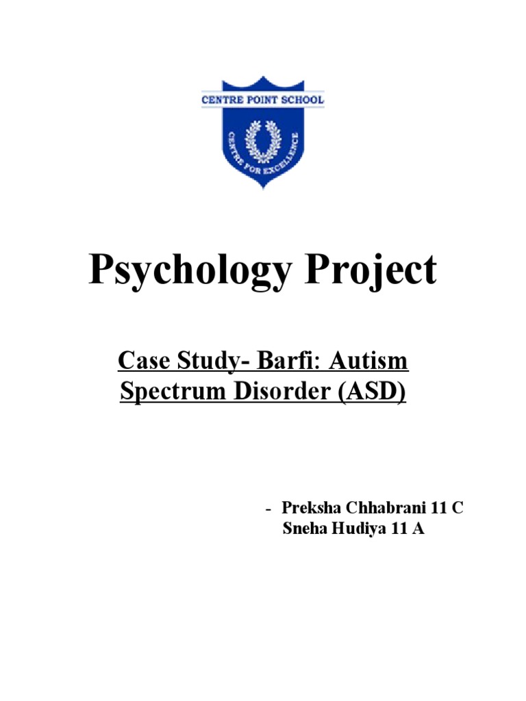 Case Study - Barfi - Autism Spectrum Disorder | PDF | Autism Spectrum ...