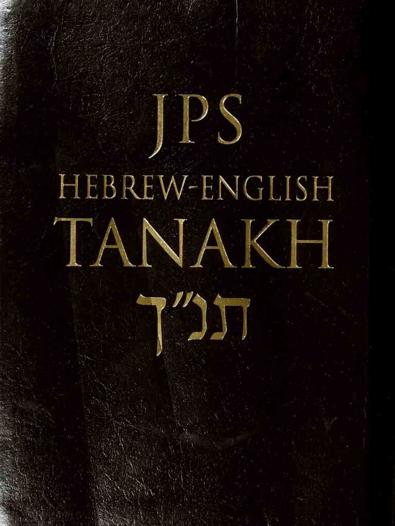 JPS Hebrew-English Tanakh - The Traditional Hebrew Text and The New JPS ...
