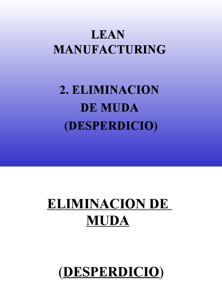Eliminación de Muda (Desperdicio) | PDF | Lean Manufacturing | Procesos ...