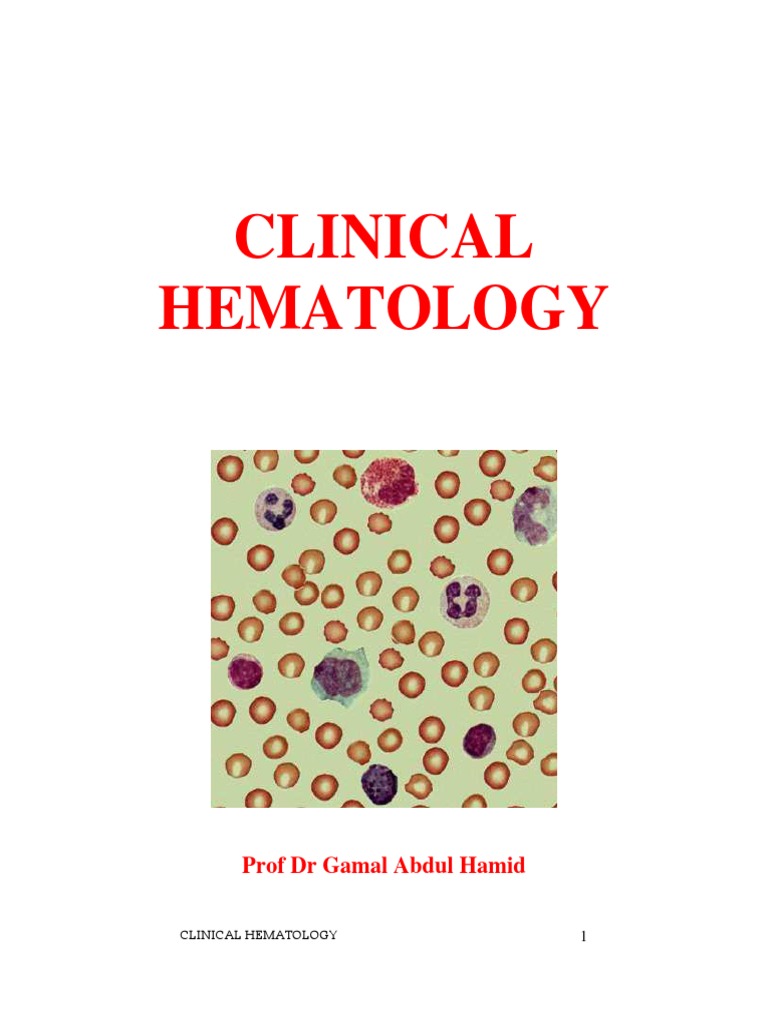 Clinical Hematology Prof DR Gamal Abdul | Download Free PDF | Haematopoiesis | Anemia