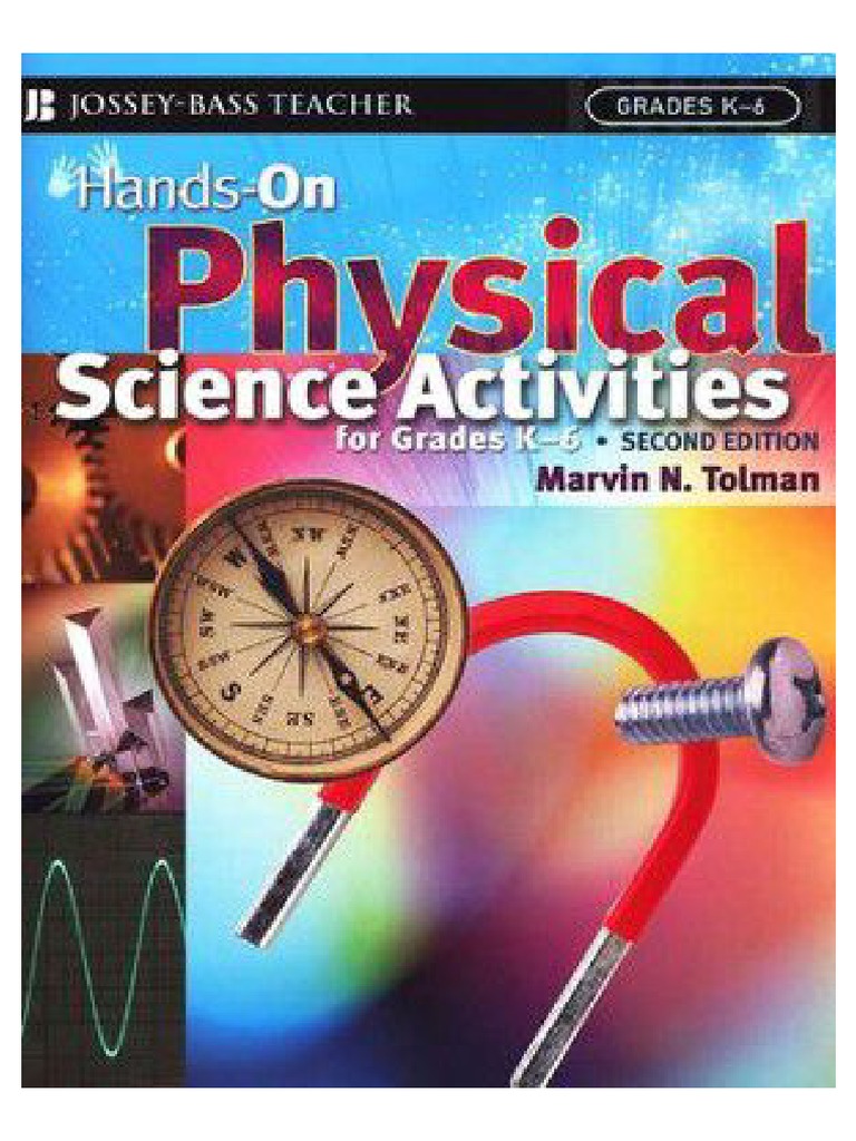 Hands-On Physical Science Activities For Grades K-6, Second Edition | PDF
