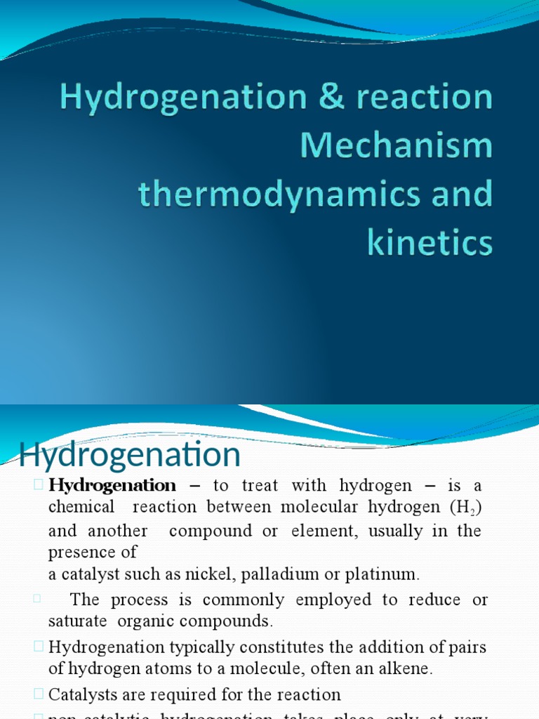 Lecture 11 Hydrogenation and Its Thermodynamics | PDF | Hydrogenation ...