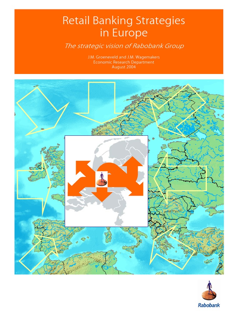 Retail Banking Strategies in Europe: The Strategic Vision of Rabobank ...