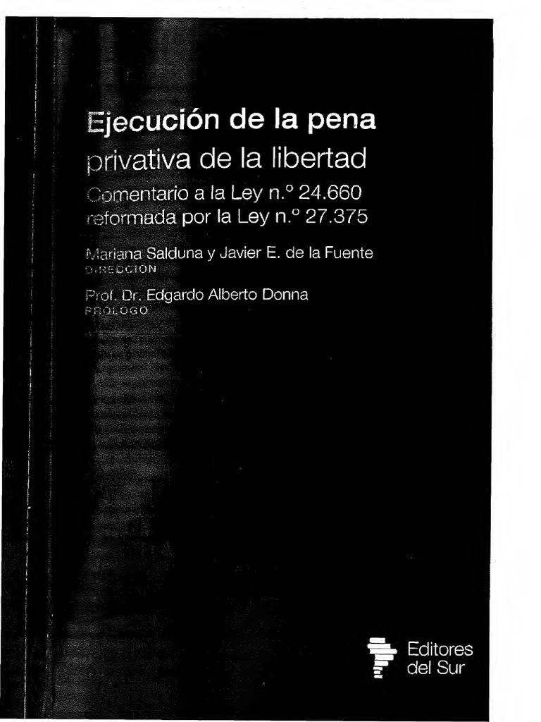 Ley de Ejecución Penal Comentada N°24660 y N°27375 | PDF
