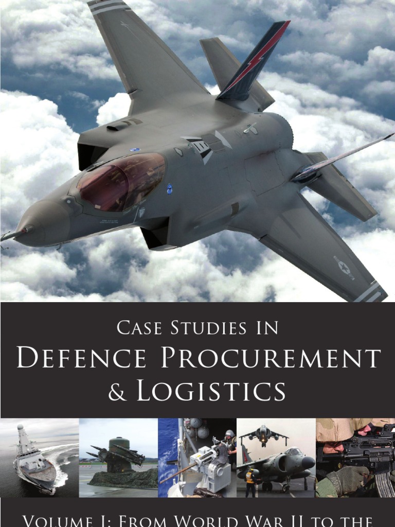 (2011) Case Studies in Defence Procurement & Logistics: Case Study ...