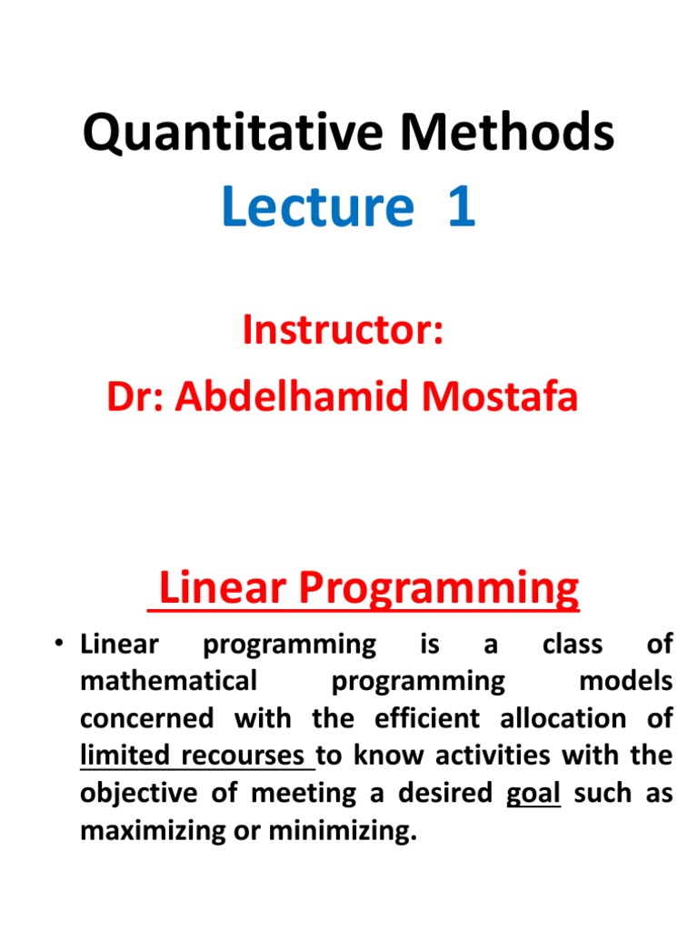 Quantitative Methods: Instructor: DR: Abdelhamid Mostafa | PDF | Linear ...