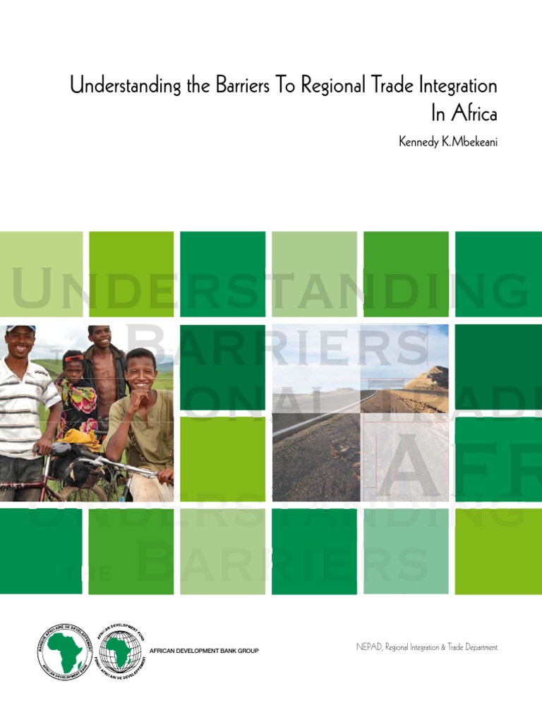 September 2013 - Understanding The Barriers To Regional Trade Integration in Africa | PDF ...