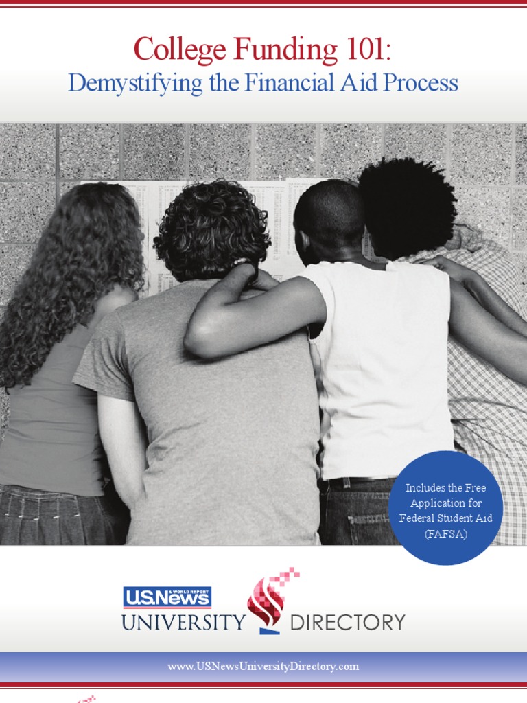 College Funding 101 - Demystifying The Financial Aid Process (With 2011 ...