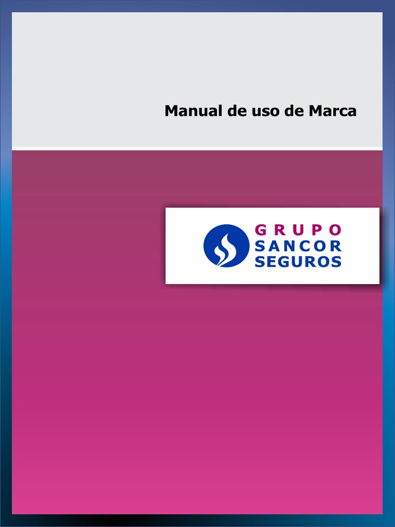 Manual de Marca GRUPO SANCOR SEGUROS - 2018 | PDF | Marca | Seguro
