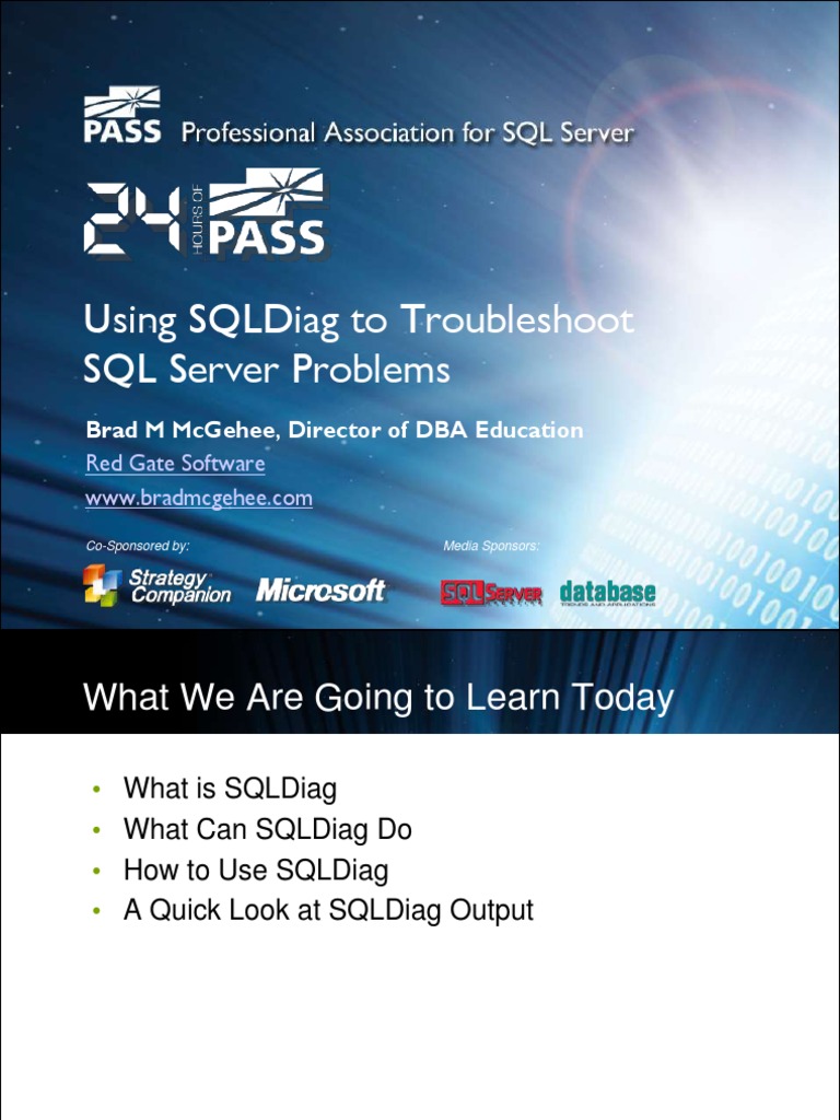 Using Sqldiag To Troubleshoot Sql Server Problems Brad M Mcgehee Director Of Dba Education
