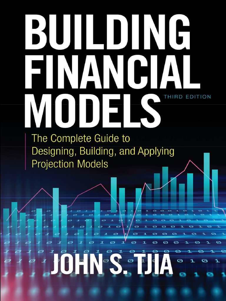 John S. Tjia - Building Financial Models, Third Edition - The Complete ... John S. Tjia - Building Financial Models, Third Edition - The Complete ...