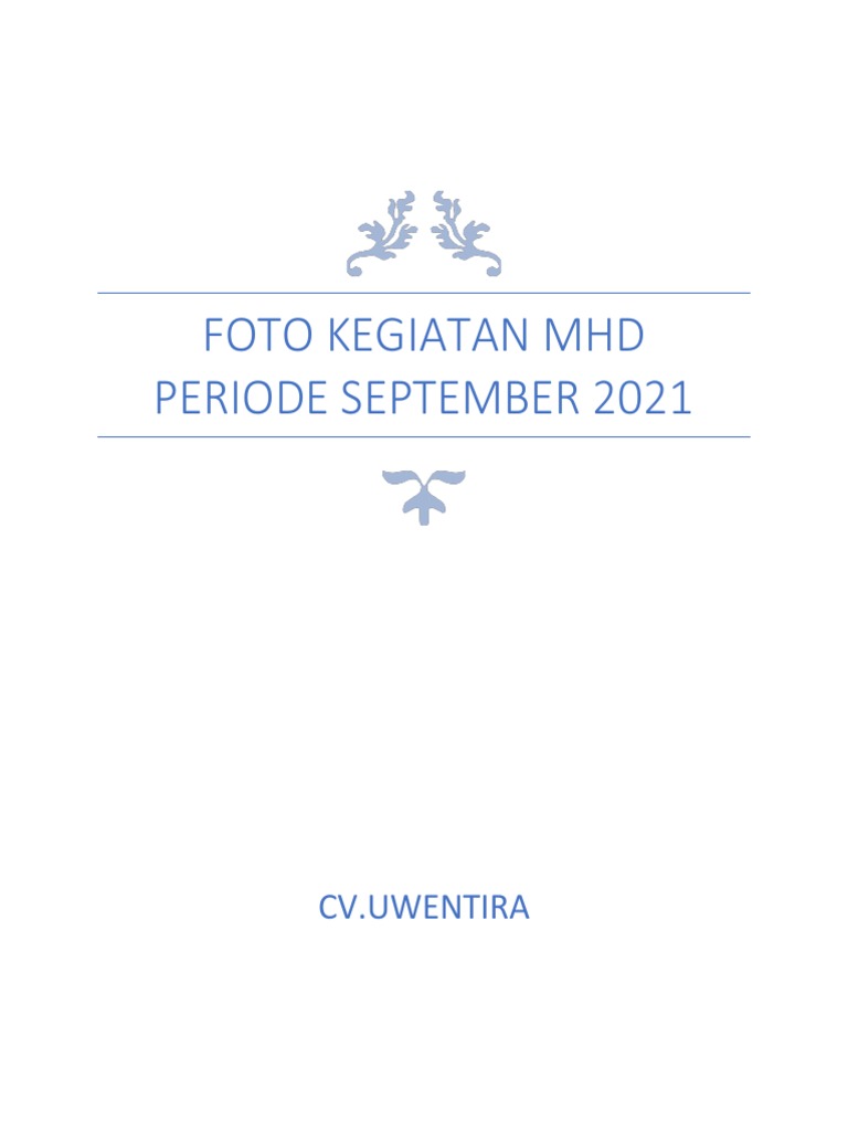 Laporan Foto MHD CV - Uwentira Periode Sept 2021 | PDF