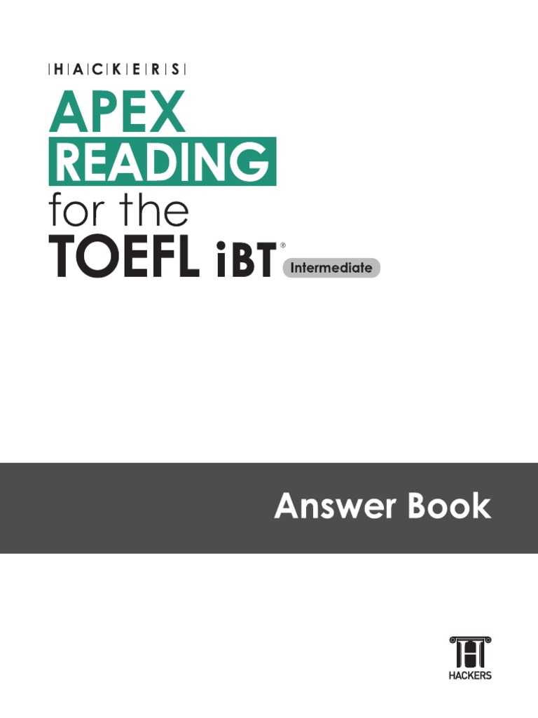 HACKERS APEX READING For The TOEFL iBT Intermediate (Answer Book) | PDF