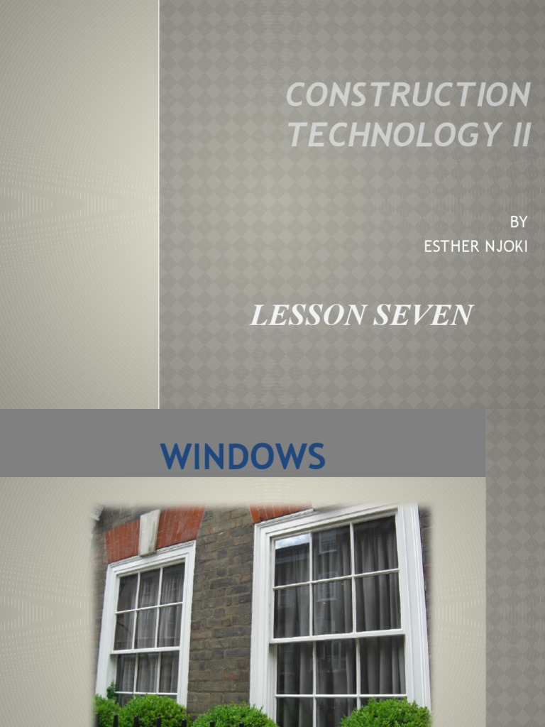 Construction Technology II Lesson 7 | PDF | Window | Glasses